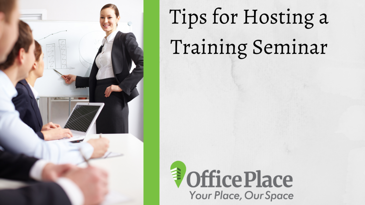 Tips for Hosting a Training Seminar Tips for Hosting a Training Seminar