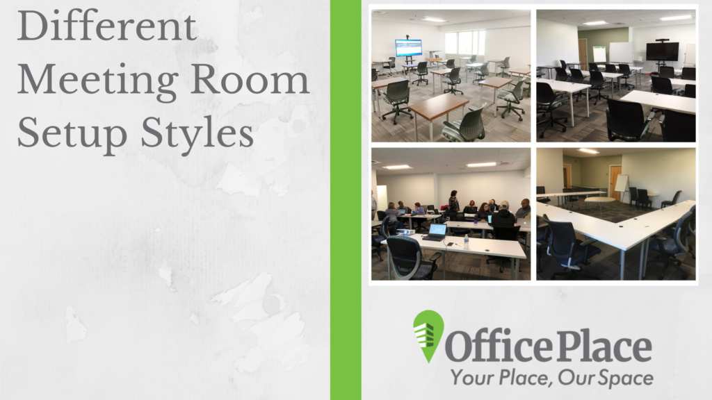 Different Meeting Room Setup Styles | Blog | OfficePlace